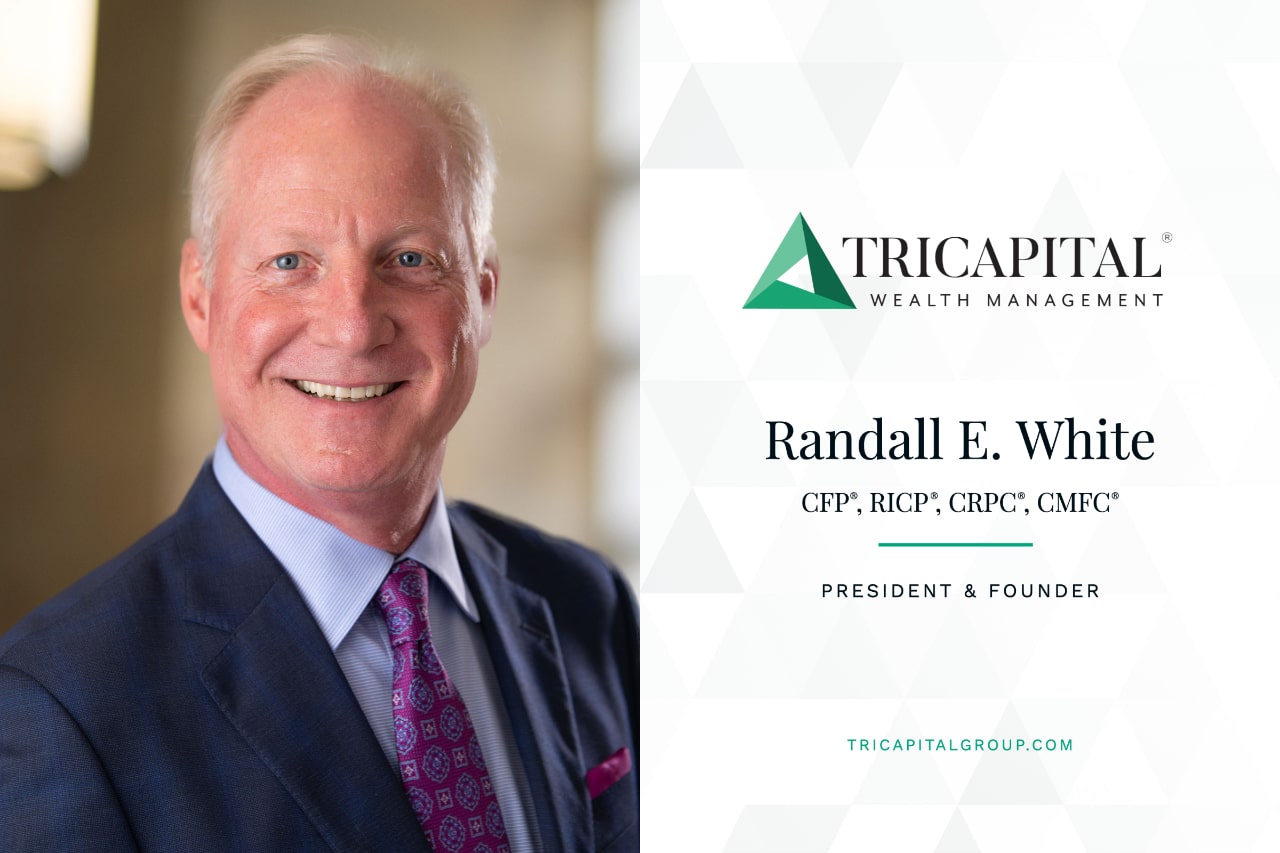 Randall E. White, CFP®, RICP®, CRPC®, CMFC® | Tricapital Wealth